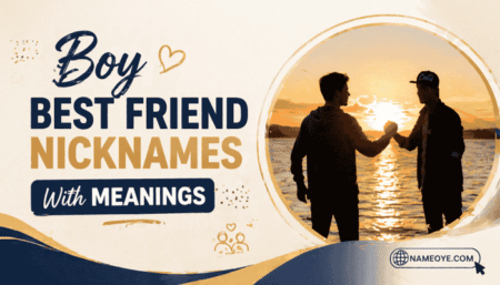 550+ Boy Best Friend Nicknames With Meanings 2026 - Name Oye