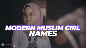 3000+ Modern Muslim girl Names A to Z
