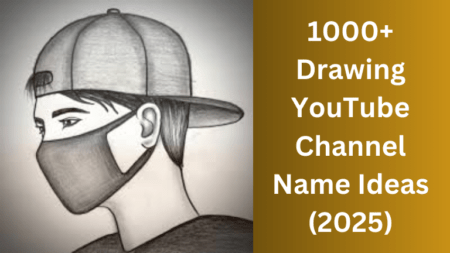 1000+ Drawing YouTube Channel Name Ideas (2025)